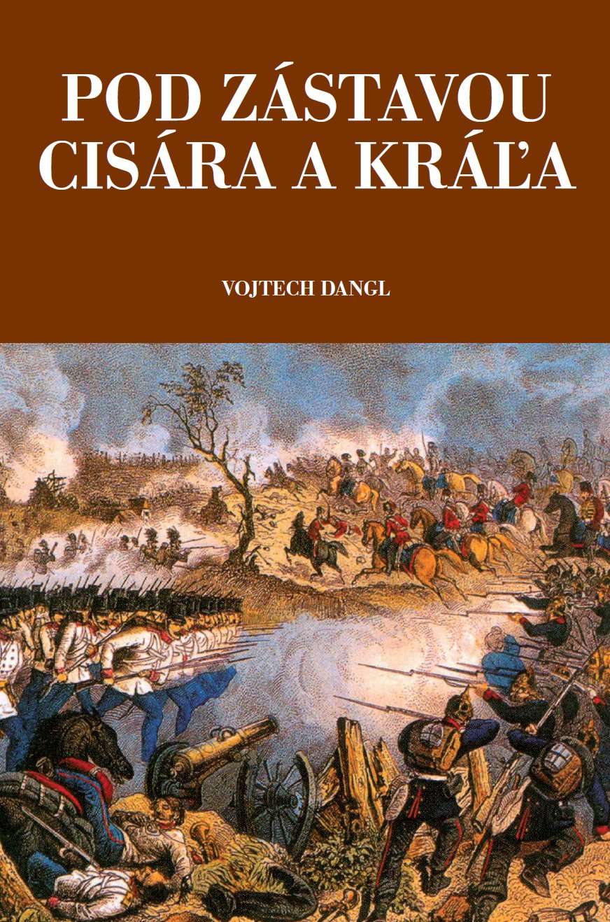 Pod zástavou cisára a kráľa – Historický ústav SAV, v. v. i.